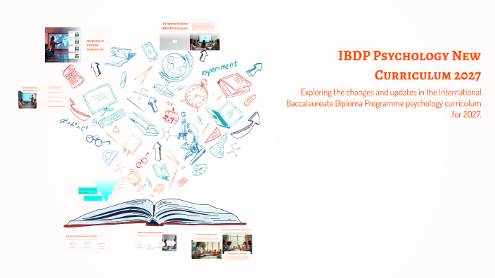 IBDP Psychology New Curriculum 2027 by aisha azzam on Prezi