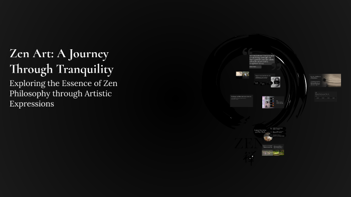 Zen Art: A Journey Through Tranquility by Veronica Lau on Prezi