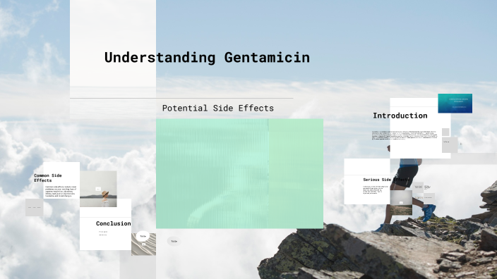 Gentamicin Side Effects by regv bt vvd on Prezi
