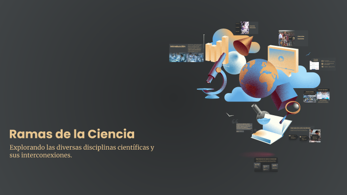 Ramas de la Ciencia by Paola López on Prezi