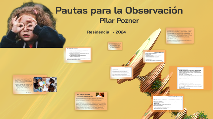 Pautas para la observación. Pozner Pilar by Ayelén Fandiño on Prezi