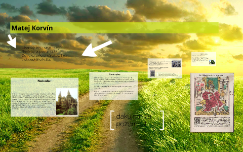 Matej Korvín by Mária Padyšáková on Prezi