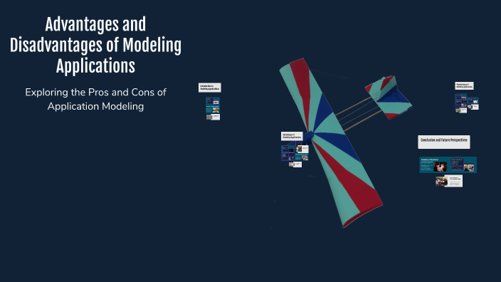 Advantages and Disadvantages of Modeling Applications by HFX_ Ivan on Prezi