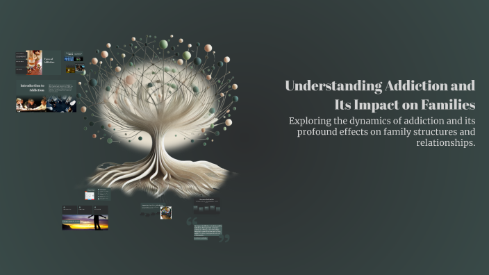 Understanding Addiction and Its Impact on Families by Jonathan ...