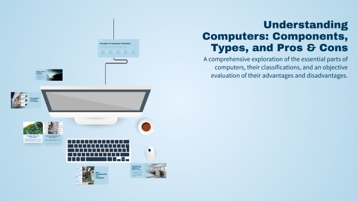 Understanding Computers: Components, Types, and Pros & Cons by jasjoy2 ...