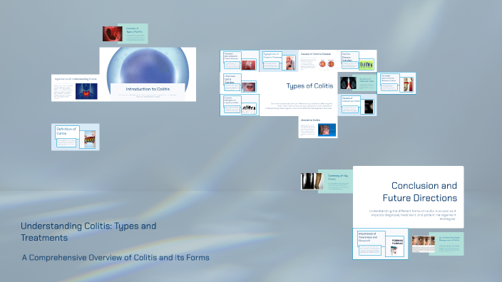 Understanding Colitis: Types and Treatments by on Prezi