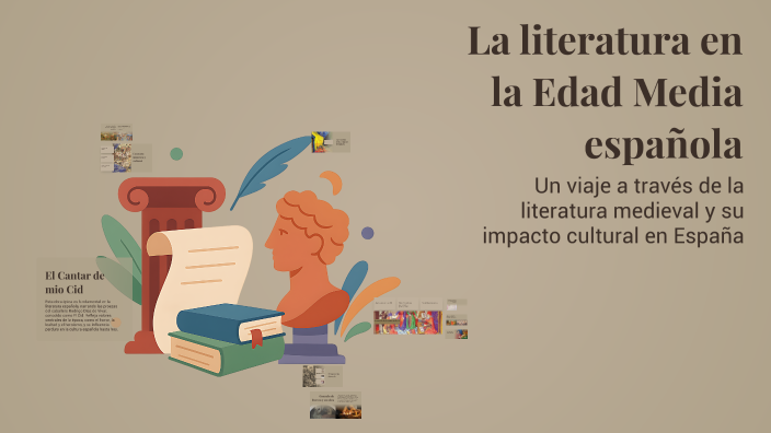 La literatura en la Edad Media española by Gabriela Sofía on Prezi