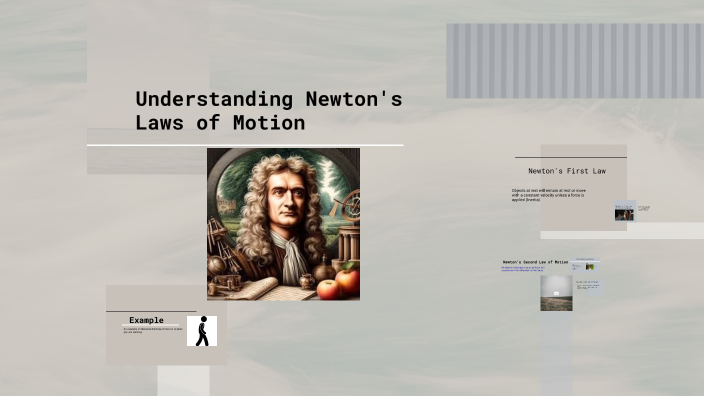 Understanding Newton's Laws by Ivory Rodriguez on Prezi