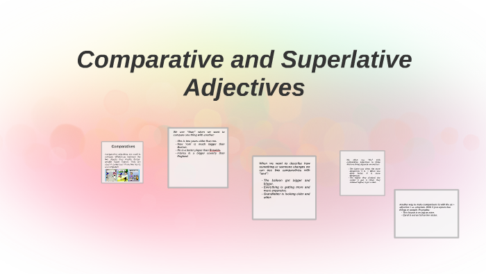 Comparative and Superlative Adjectives by Tatiana Manhani on Prezi