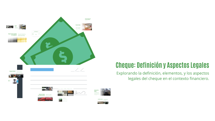 Cheque: Definición y Aspectos Legales by johana ricaurte on Prezi