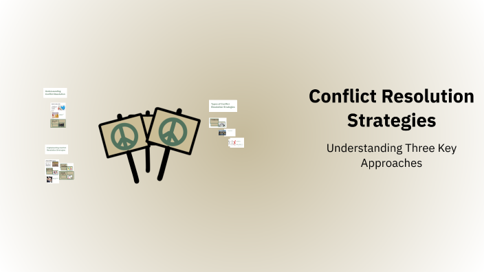Conflict Resolution Strategies by Audrey Stark on Prezi