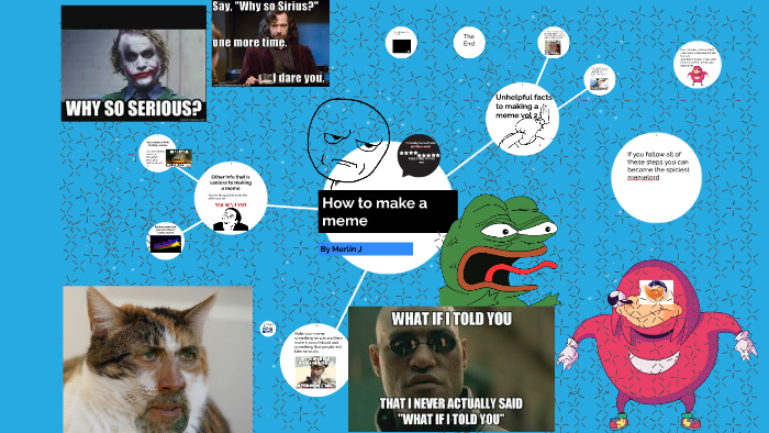 MEMEMEMEMEME by on Prezi