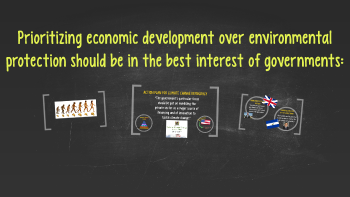 Prioritizing economic development over environmental protect by lucia ...