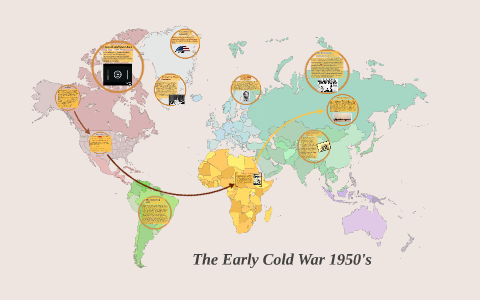 The Early Cold War 1950's by Neo Ntlatleng on Prezi