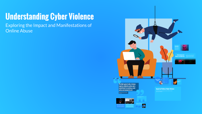 Understanding Cyber Violence by nguyễn thương on Prezi