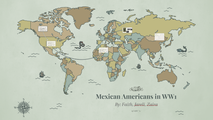 Mexican Americans in WW1 by Faith Karassy on Prezi