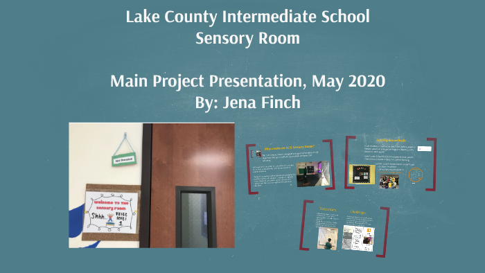 Lake County Intermediate School Sensory Room by Jena Finch on Prezi