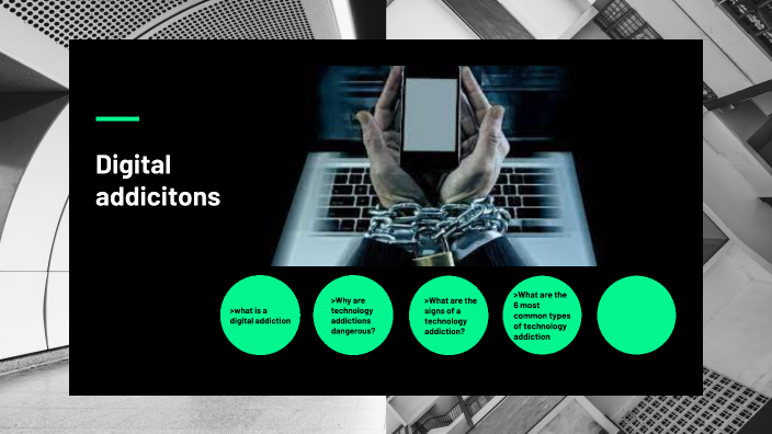 Digital addictions by Ashton Clarke on Prezi