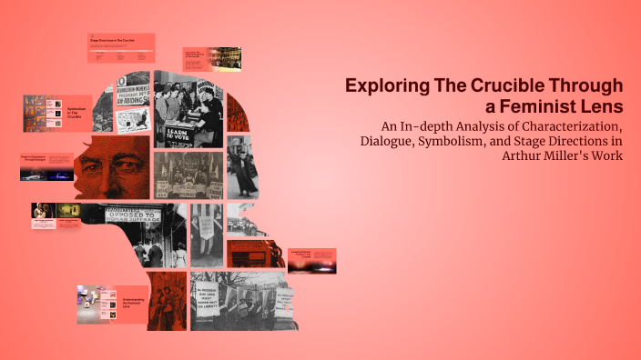Exploring The Crucible Through a Feminist Lens by Nicoletta Chris on Prezi