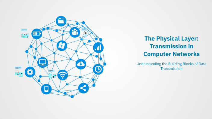 The Physical Layer: Transmission in Computer Networks by Adila ...
