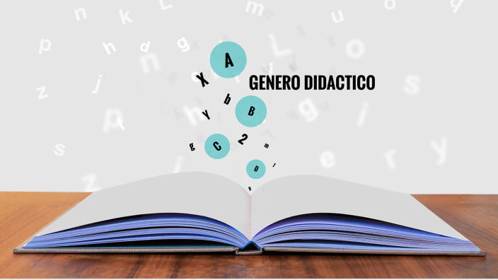 TEMA 11. Género didáctico by melissa armendariz on Prezi