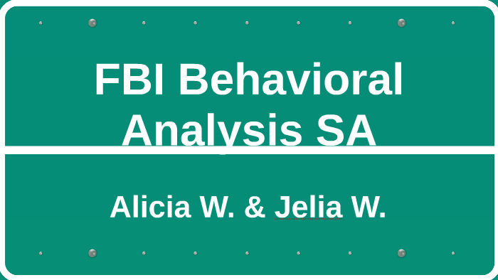 FBI Behavioral Analysis by Alicia Skyles on Prezi