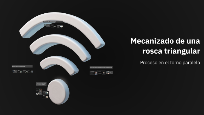 Mecanizado de una rosca triangular by Juan Carlos Barbeyto Toledo on Prezi
