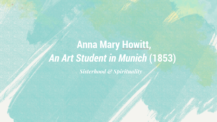 Anna Mary Howitt, An Art Student in Munich (1853) by Natasha Hosseini ...
