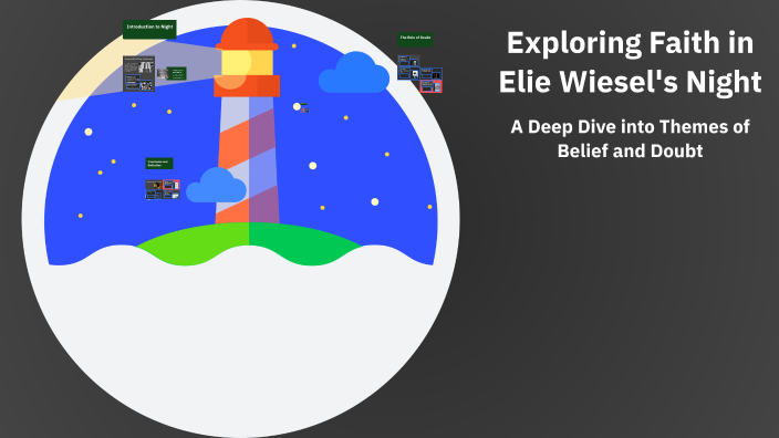 Exploring Faith in Elie Wiesel's Night by Krishna Ravindran on Prezi