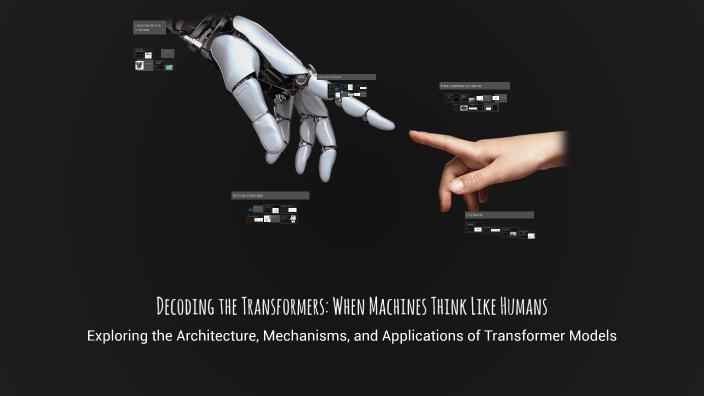 Decoding the Transformers: When Machines Think Like Humans by Adminmm ...