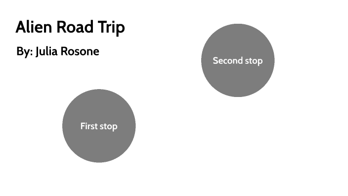 Alien Road trip by Julia Rosone on Prezi