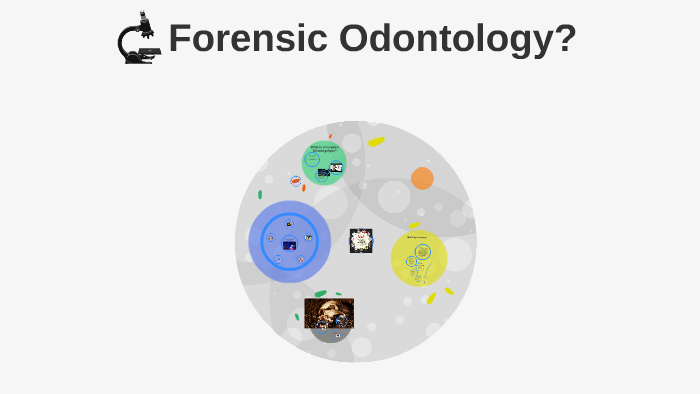 What is a Forensic Odontology? by on Prezi