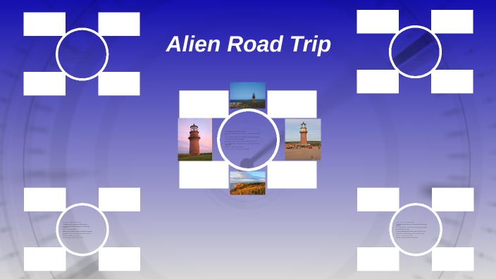 Alien Road Trip by Mason on Prezi