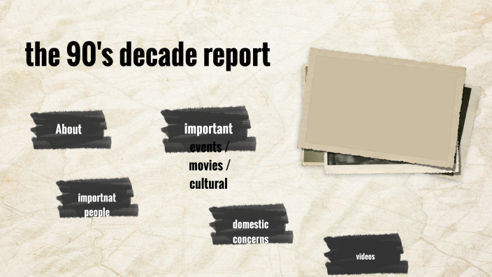 90s decade presentation by Amanda Jones on Prezi