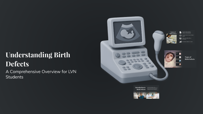 Understanding Birth Defects by Brian Guevara Mendoza on Prezi