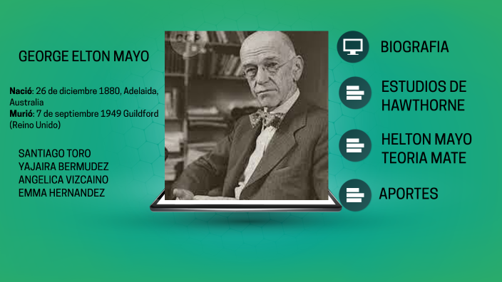 George Elton Mayo by Santiago Toro on Prezi