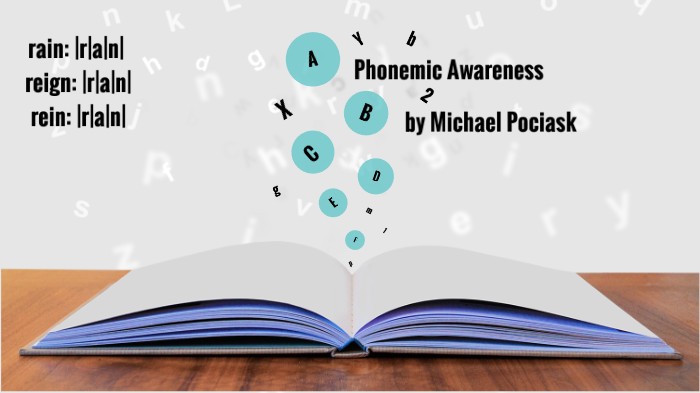 Phonemic Awareness by Michael Pociask on Prezi
