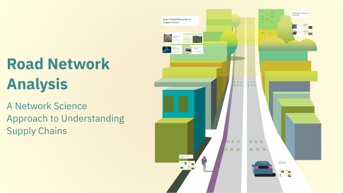 Road Network Analysis by CHETAN [NLN] on Prezi