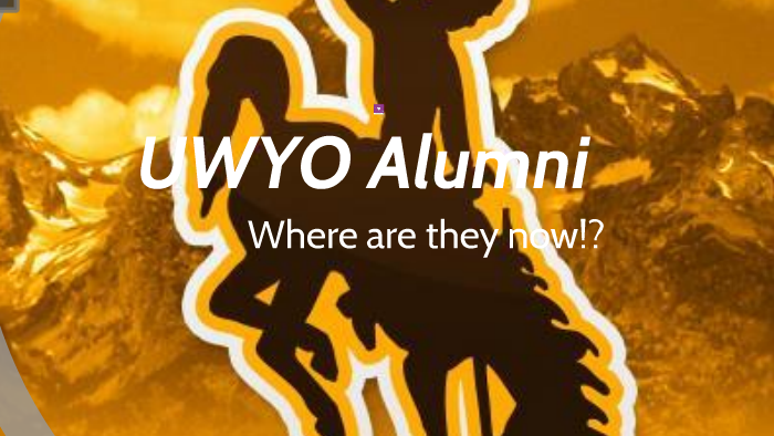 UWYO Alumni by on Prezi