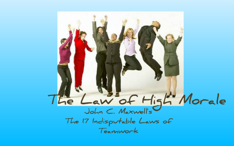 The Law of High Morale by Melissa Helton on Prezi