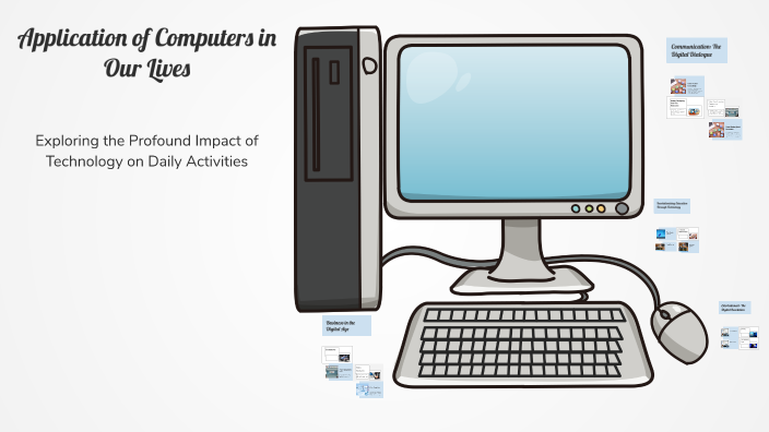 Application of Computers in Our Lives by Yashwanth Sagar on Prezi