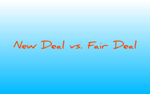 New Deal vs. Fair Deal by Kelly Meyers on Prezi