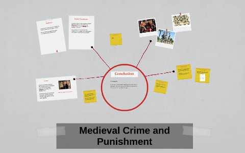 Medieval Crime and Punishment by Jennifer Au on Prezi