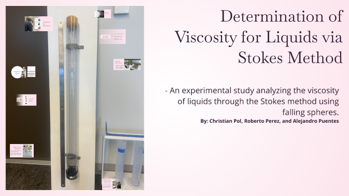 Determination of Viscosity for Liquids via Stokes Method by Roberto ...