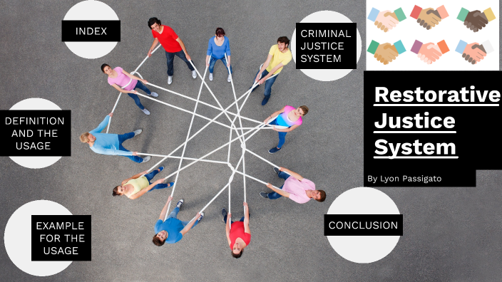 Restorative Justice System by Lyon Passigato on Prezi