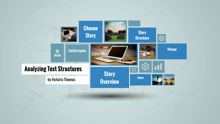 Analyzing Text Structures by Victoria Thomas on Prezi
