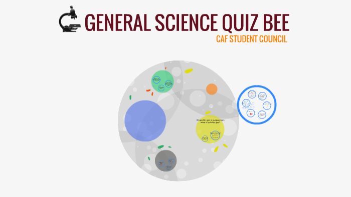 GENERAL SCIENCE QUIZ BEE by Karl Paulie Anareta on Prezi