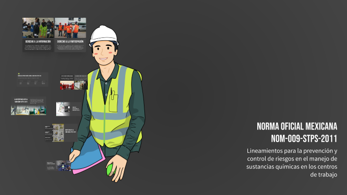 Norma Oficial Mexicana NOM-009-STPS-2011 by Rodrigo Gómez on Prezi