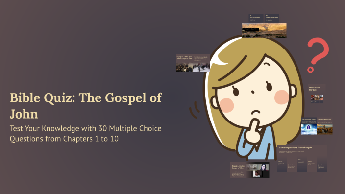 Bible Quiz: The Gospel of John by Antony Akkanath on Prezi
