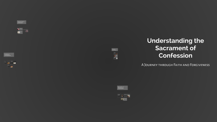 Understanding the Sacrament of Confession by Joseph on Prezi